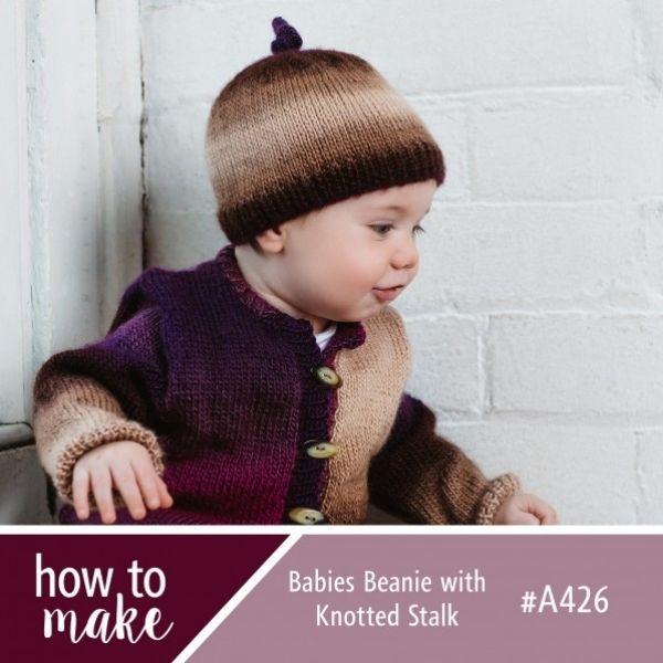 A426 Babies Beanie with Knotted Stalk – Lincraft New Zealand